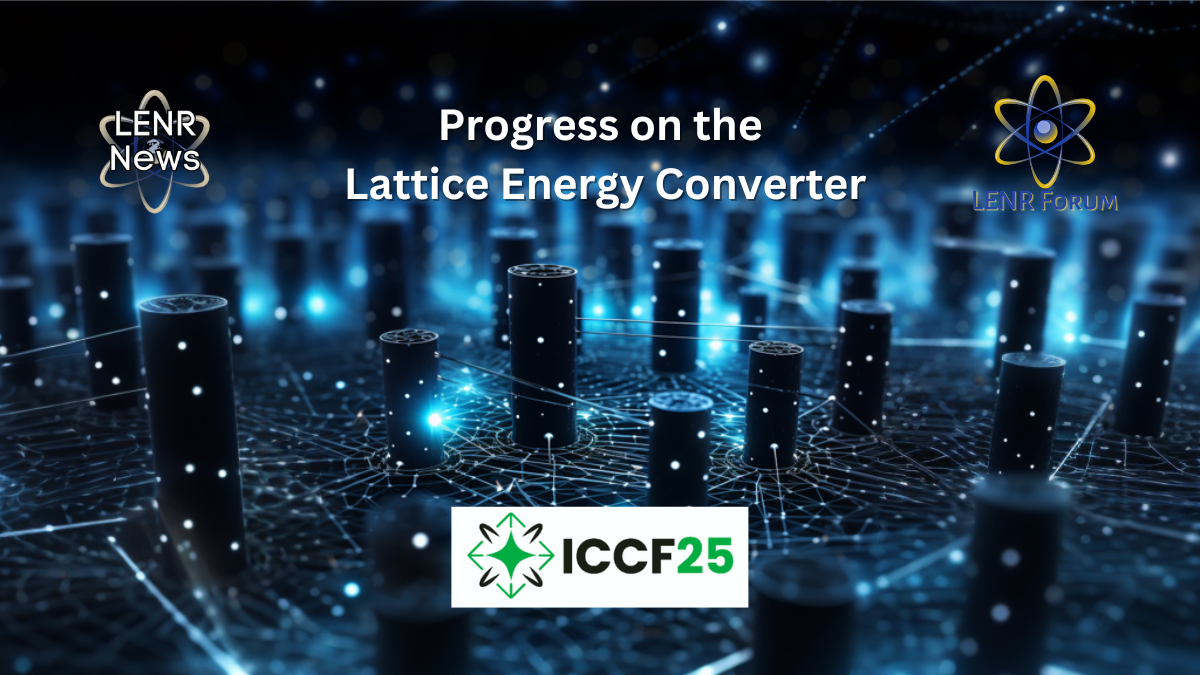 Lattice Energy Converters in Sustainable Energy - LENR News