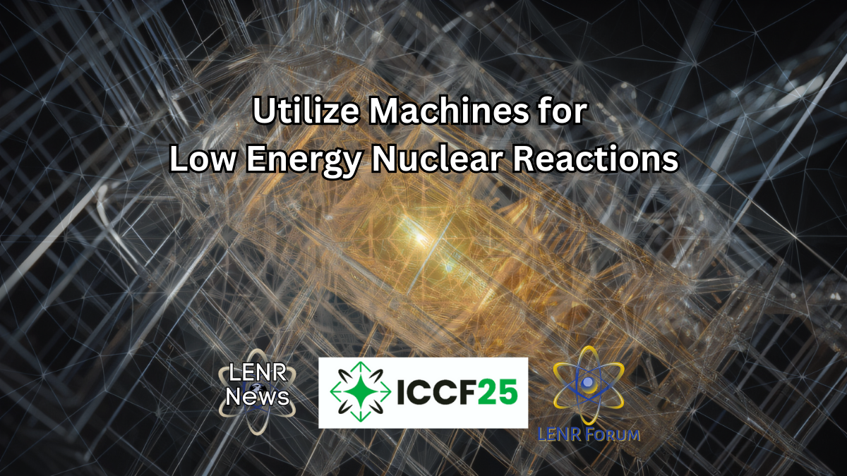 Machine Learning in LENR: An ICCF25 Research Summary - LENR News